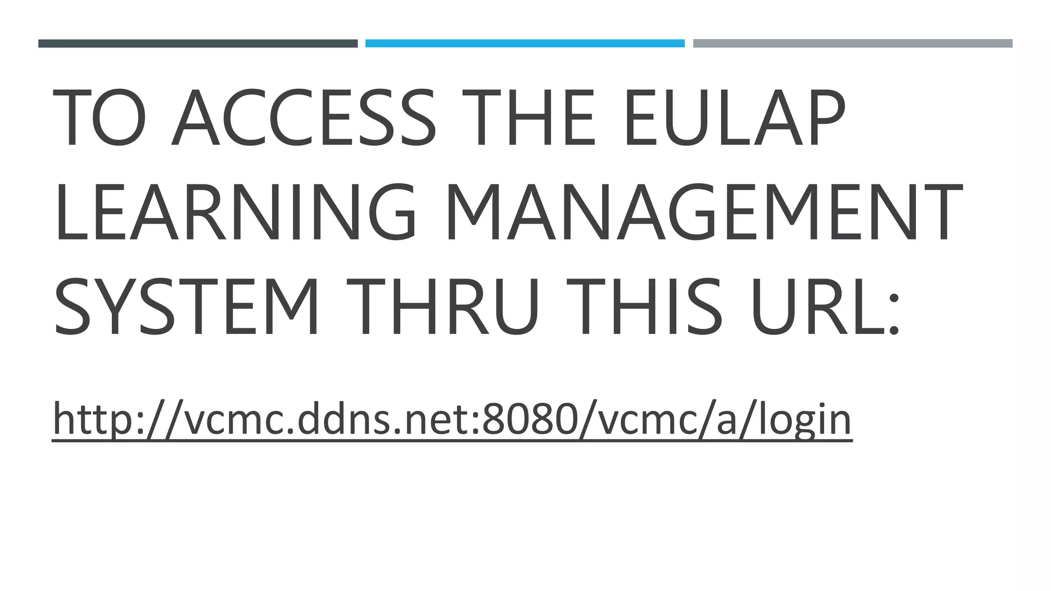 EULAP LEARNING MANAGEMENT SYSTEM WALK THRU.pptx