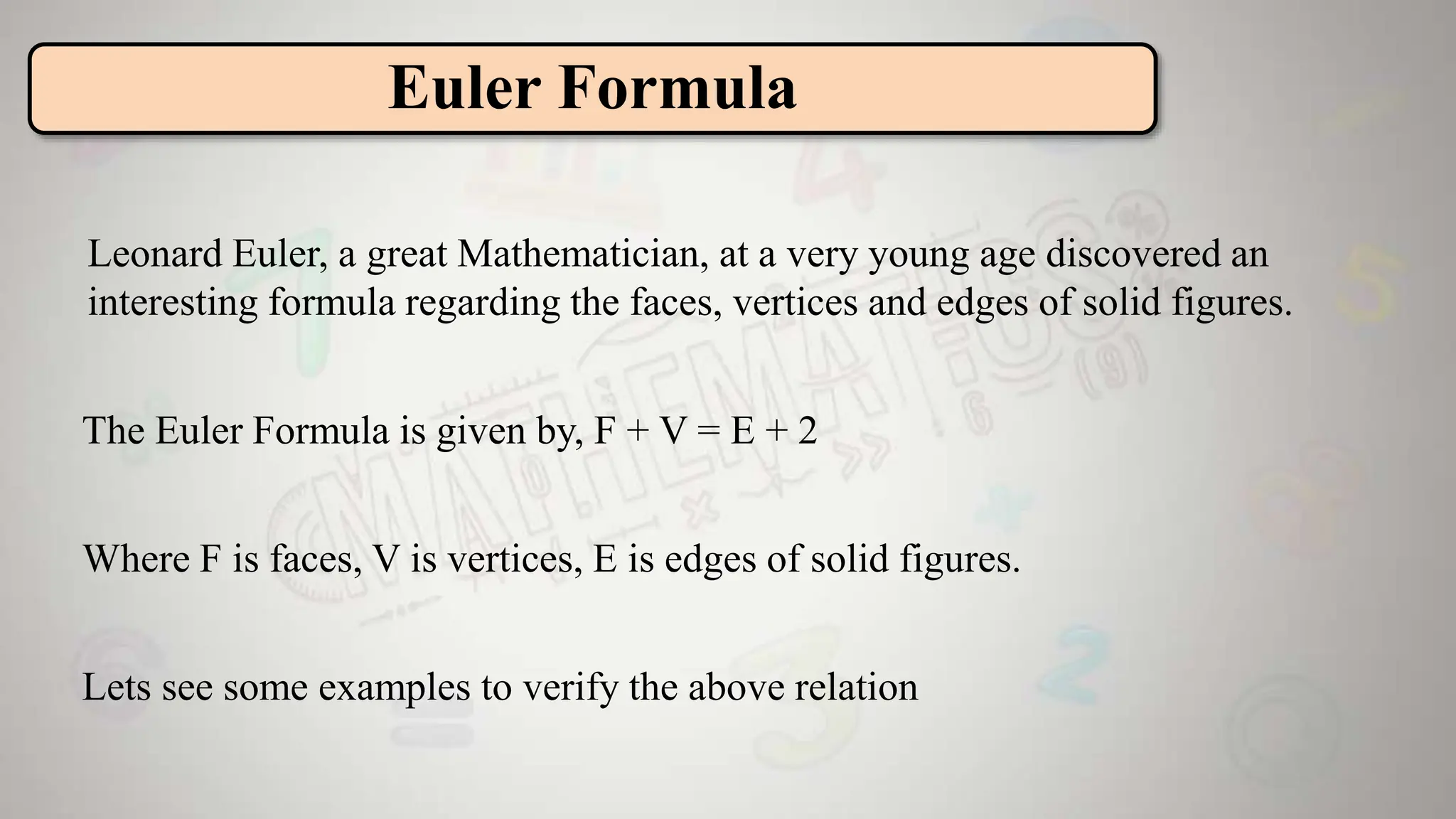 Euler S Formula For 3d Solids Relation Between F V And E Ppt
