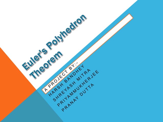 Euler's polyhedron theorem | PPTX | Physics | Science