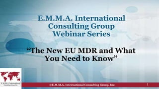 The New EU MDR and What You Need to Know | PPTX