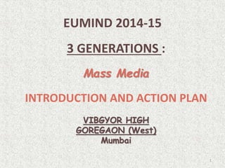 VHS_MassMedia_Introduction & Action plan | PPTX | Educational Assessment | Education