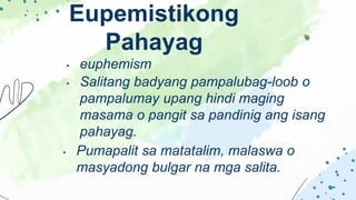 Eupemistikong-Pahayag-Sawikain-at-Bulong.pptx