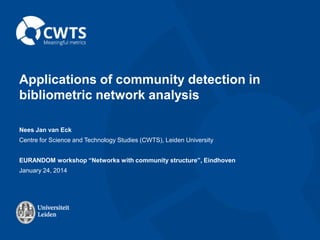 Applications of community detection in bibliometric network analysis | PPTX