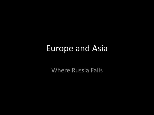Eurasia | PPT | Free Download