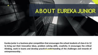 EUREKA 2024.competition at all school level | PPTX