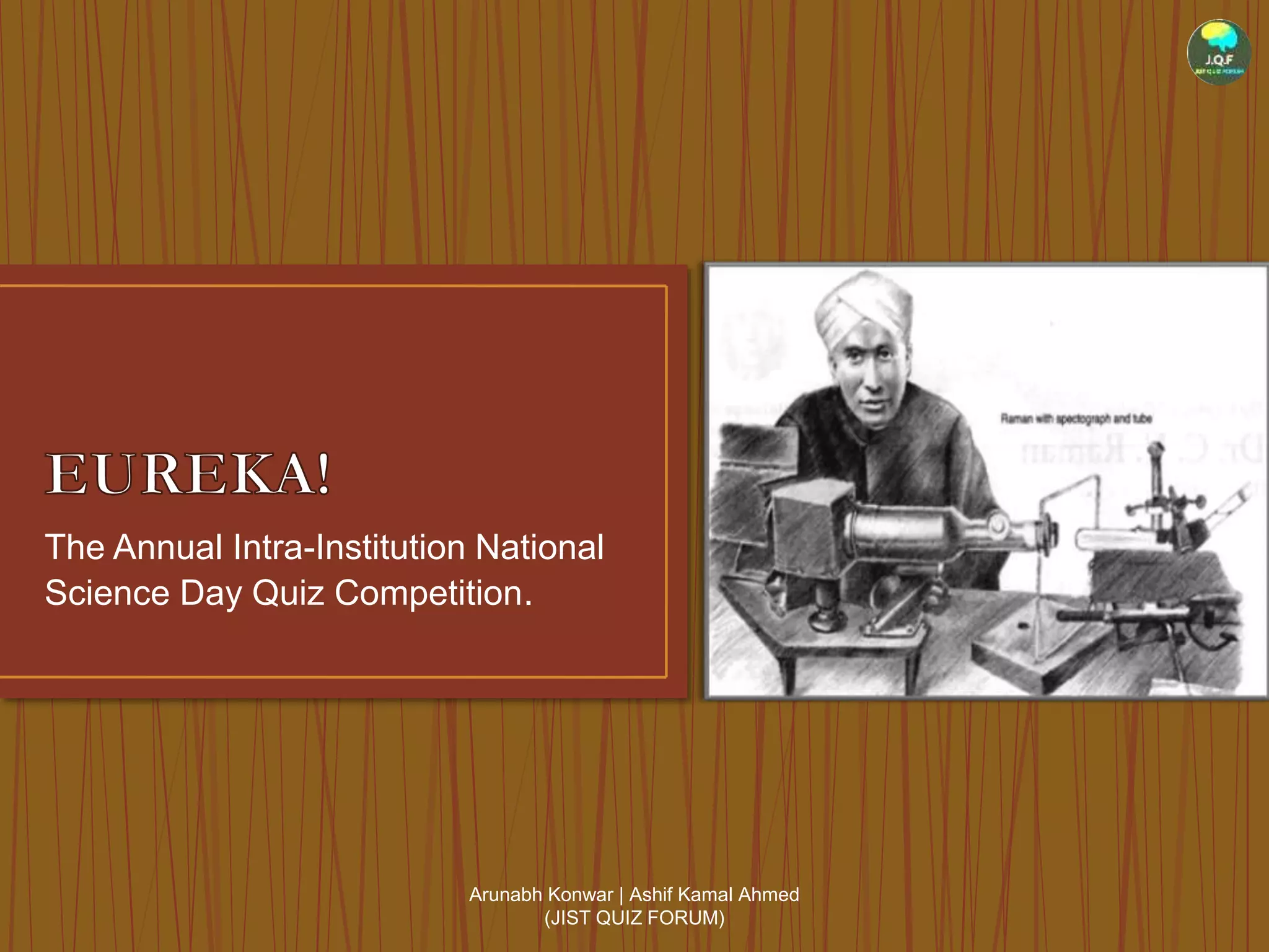 Eureka! Mains - National Science Day Quiz | PPTX