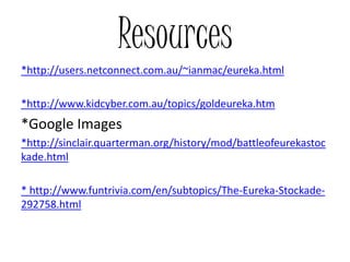 Eureka stockade final!! | PPT