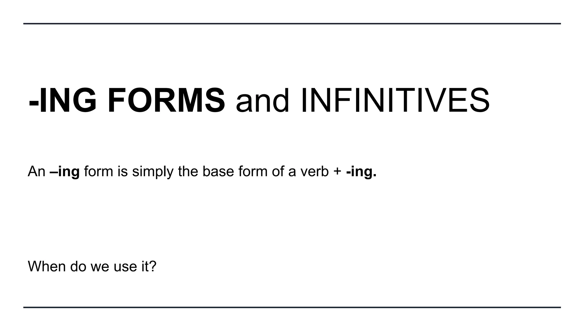 Ing forms and infinitives studente liceo | PPT
