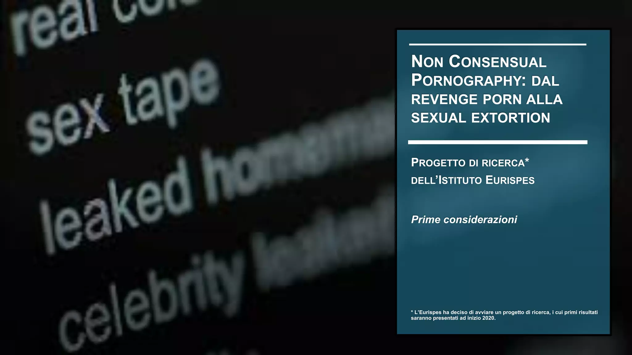Eurispes - Osservatorio Cybersecurity - "Non Consensual Pornography ...