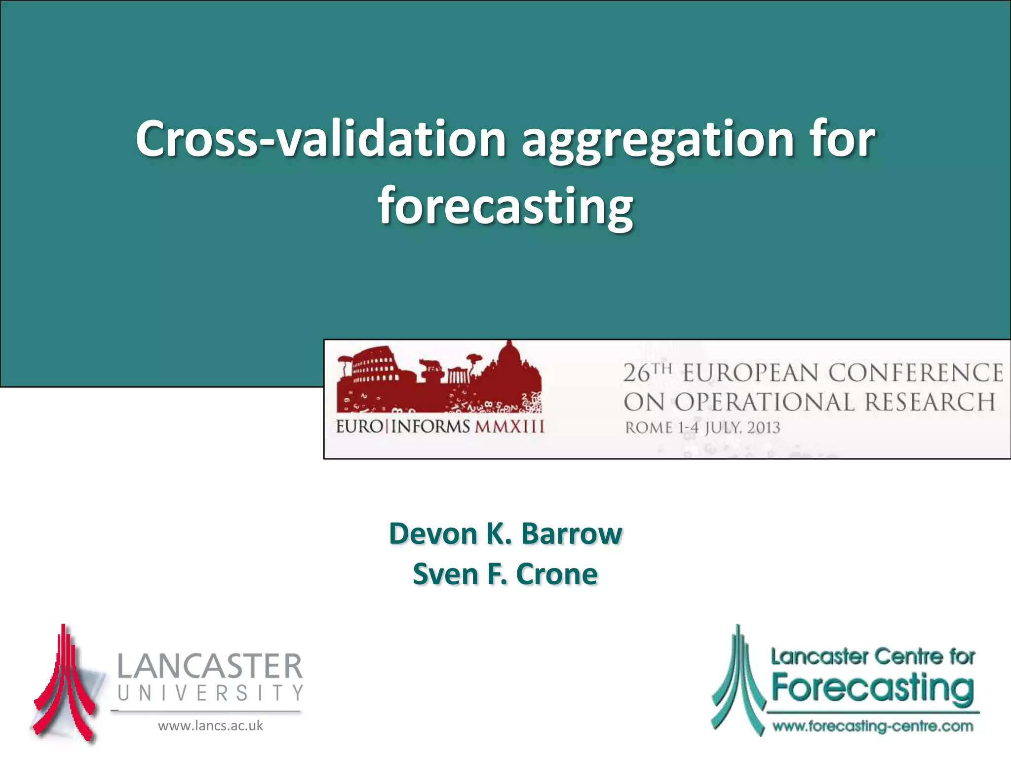 Cross-validation aggregation for forecasting | PPTX | Technology & Computing