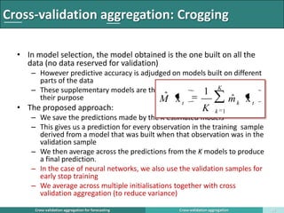 Cross-validation aggregation for forecasting | PPTX | Technology & Computing