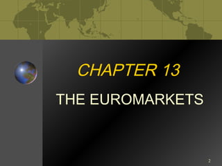 Euro currency markets | PPT