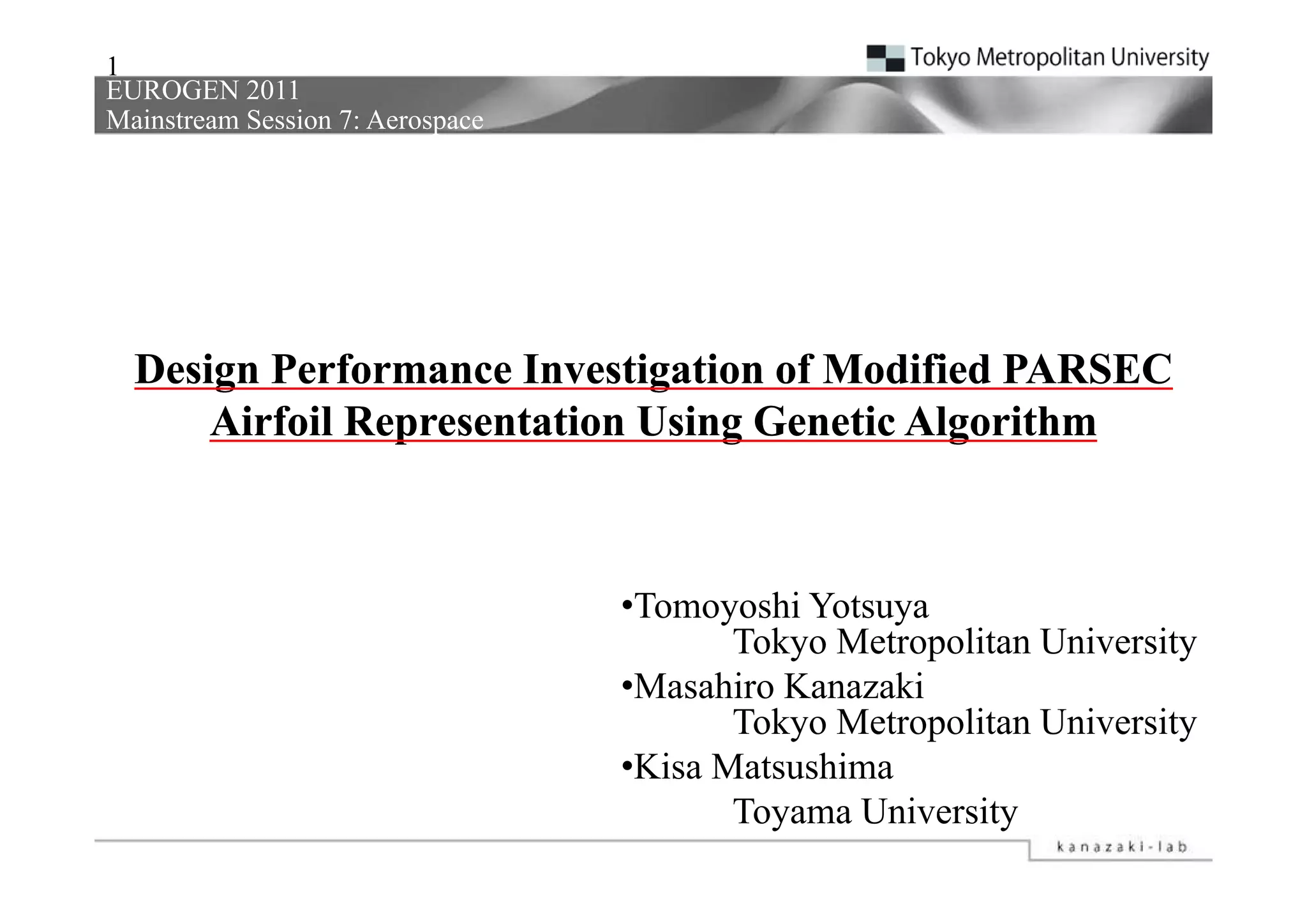 DESIGN PERFORMANCE INVESTIGATION OF MODIFIED PARSEC AIRFOIL REPRESENTATION USING GENETIC ...