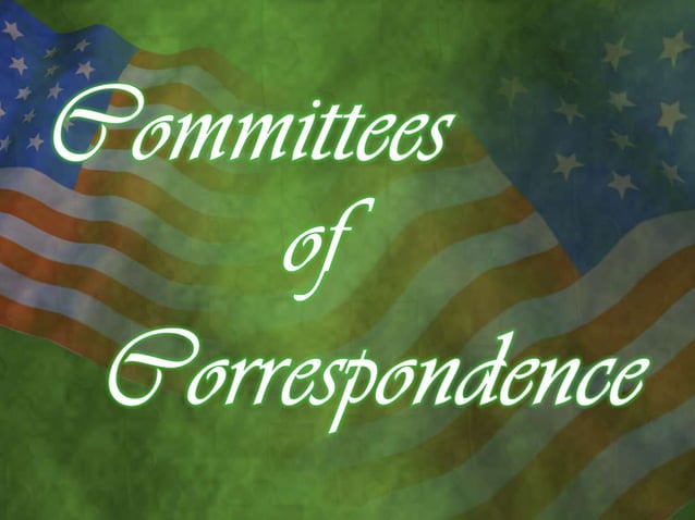 Committees of Correspondence | PPTX