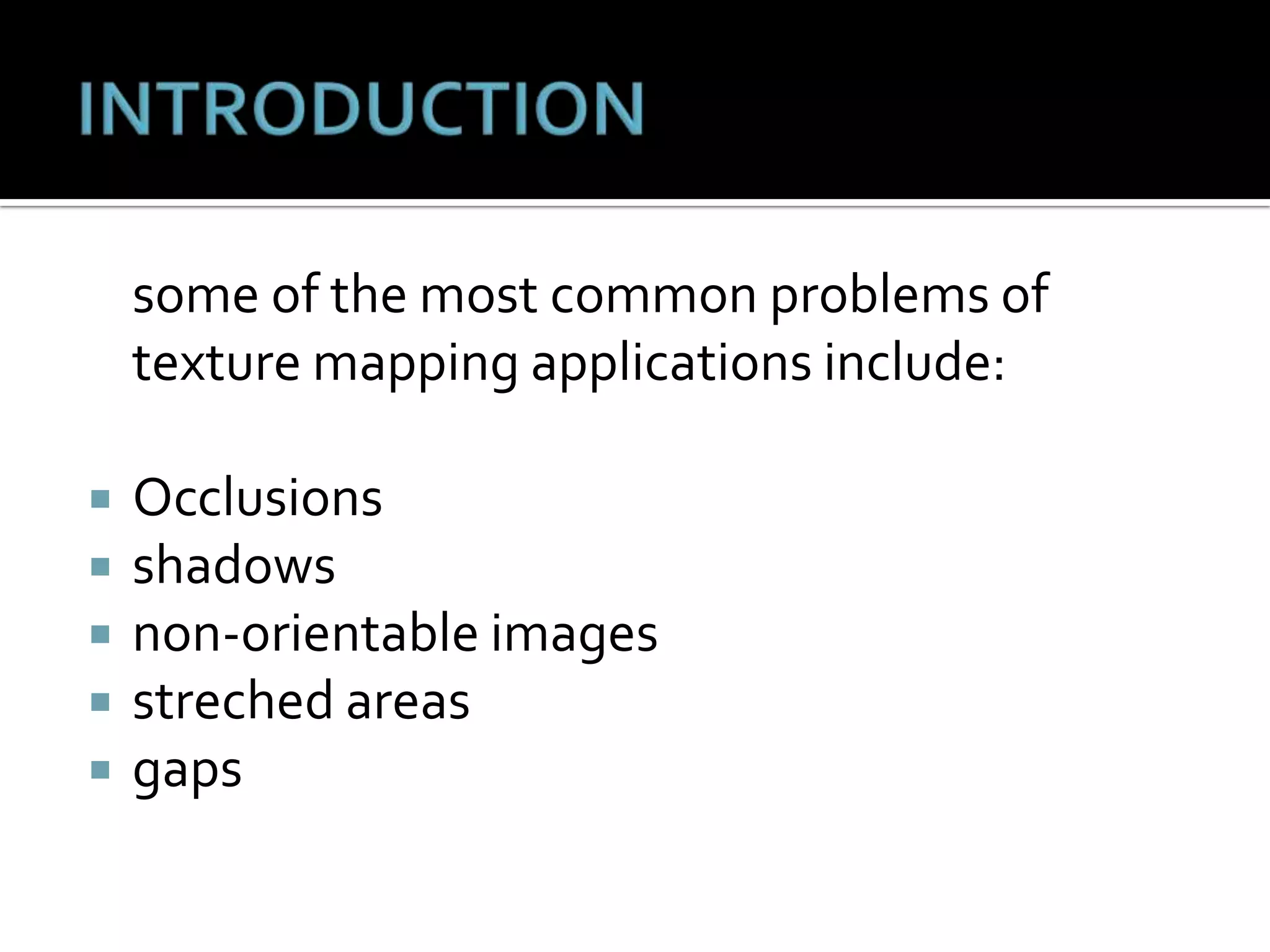 Photogrammetric texture mapping of complex objects | PPT