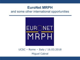 Euronet MRPH and other opportunities for public health medical ...
