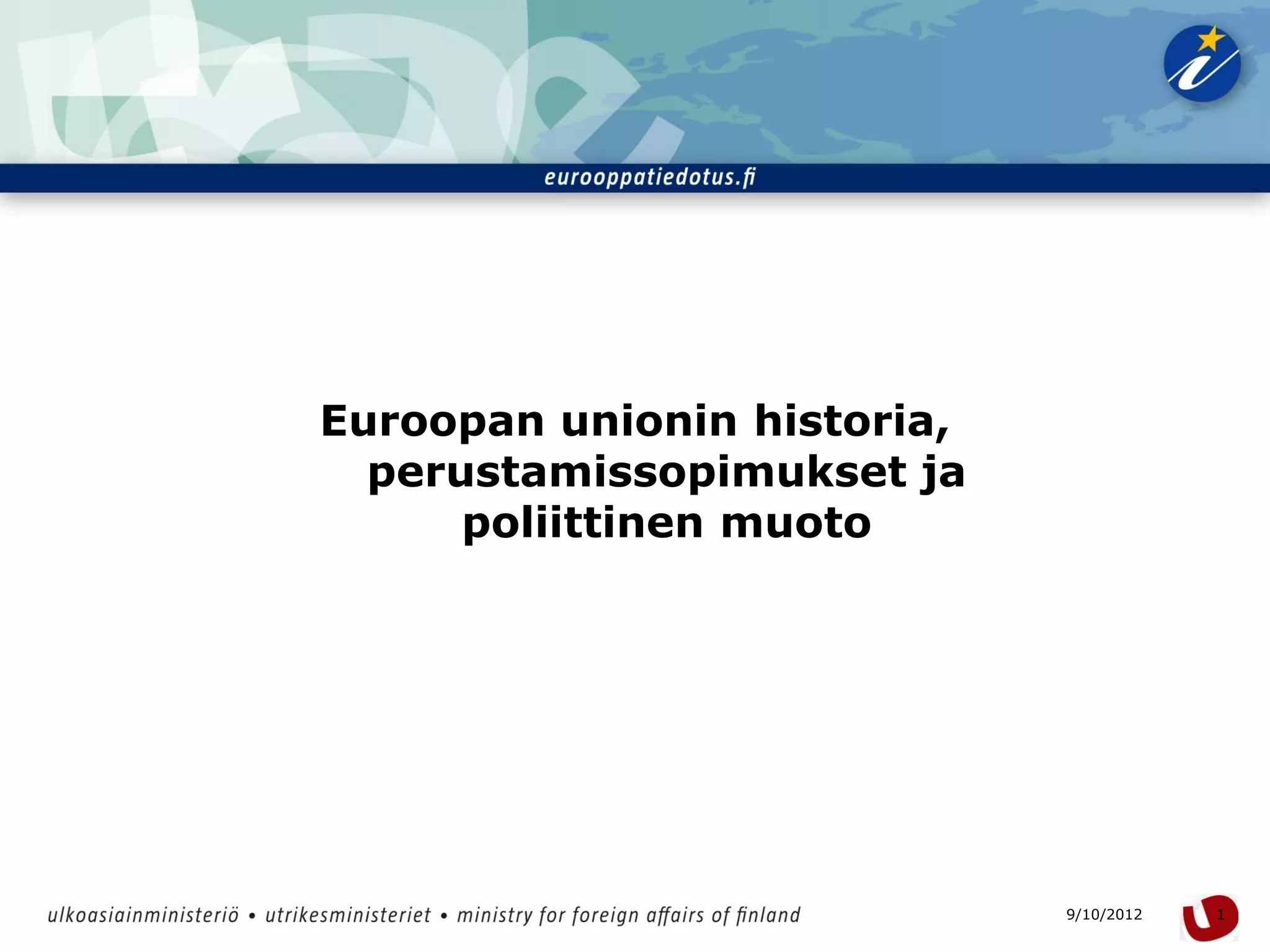 Euroopan unionin historia 2013 | PPT