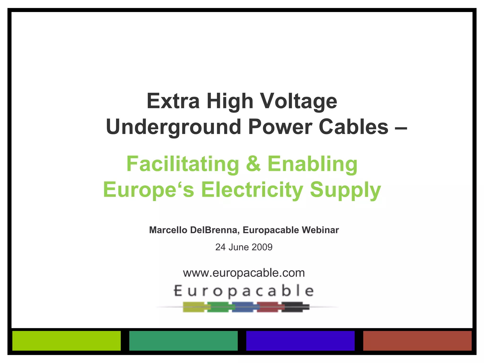 Extra High Voltage Underground Power Cable | PPT