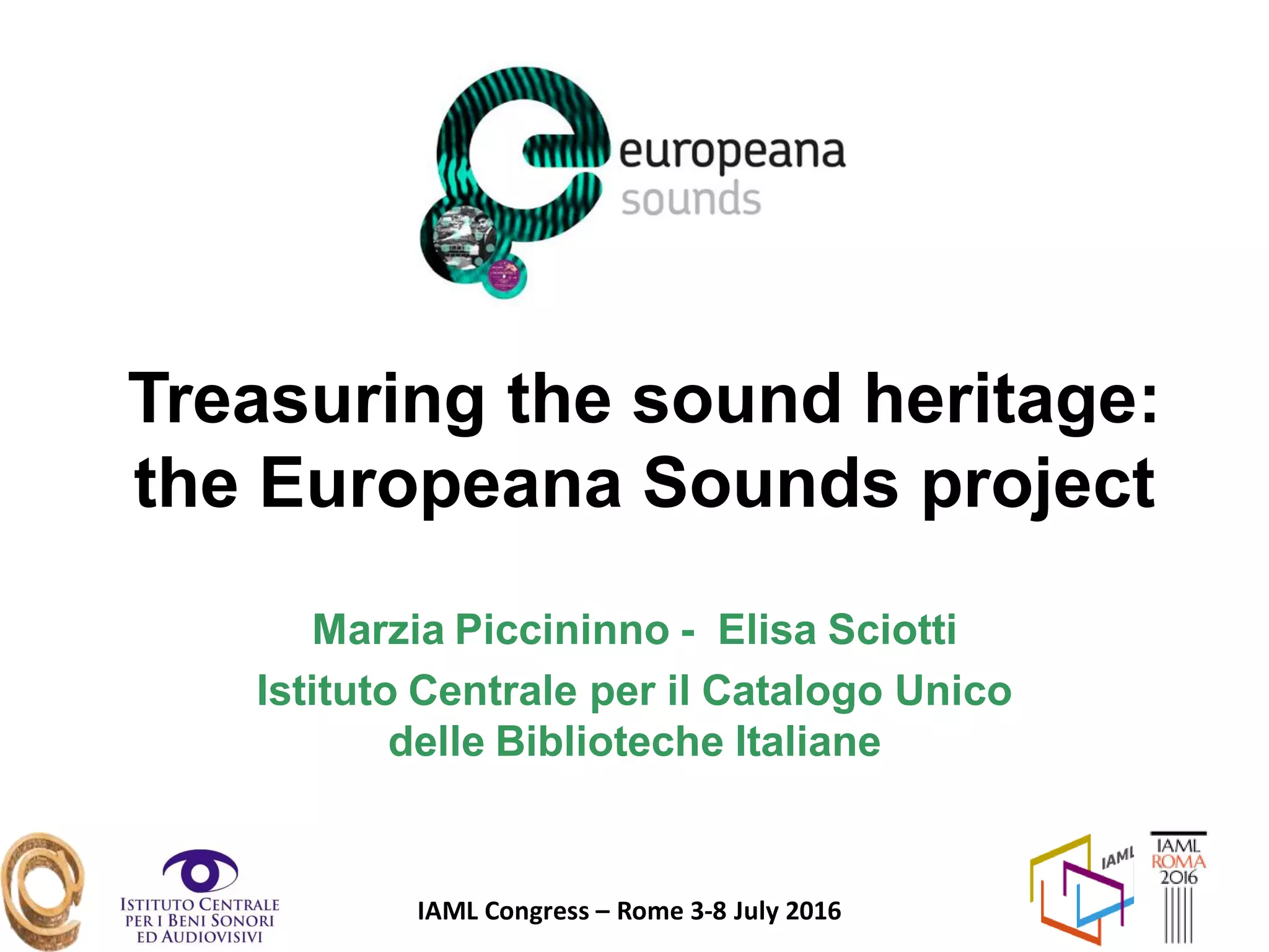 Treasuring the sound heritage: the Europeana Sounds project | PDF
