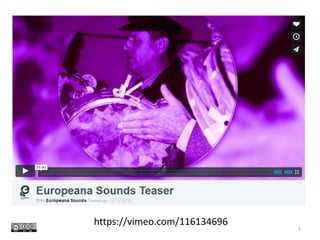 Europeana sounds in a nutshell (August 2015) | PPTX