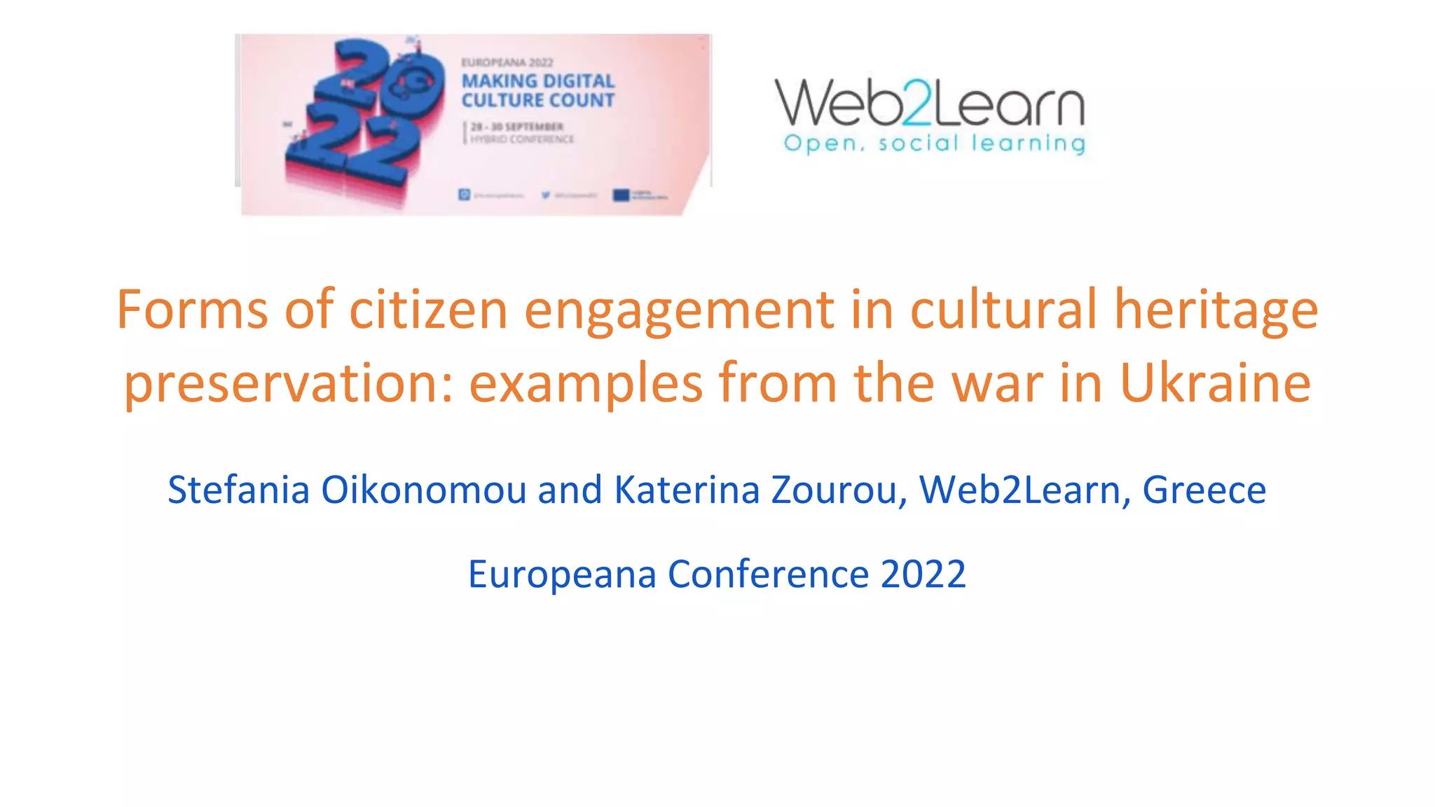 Forms of citizen engagement in cultural heritage preservation: examples ...