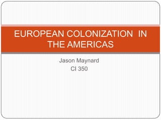 European colonization in the americas | PPTX