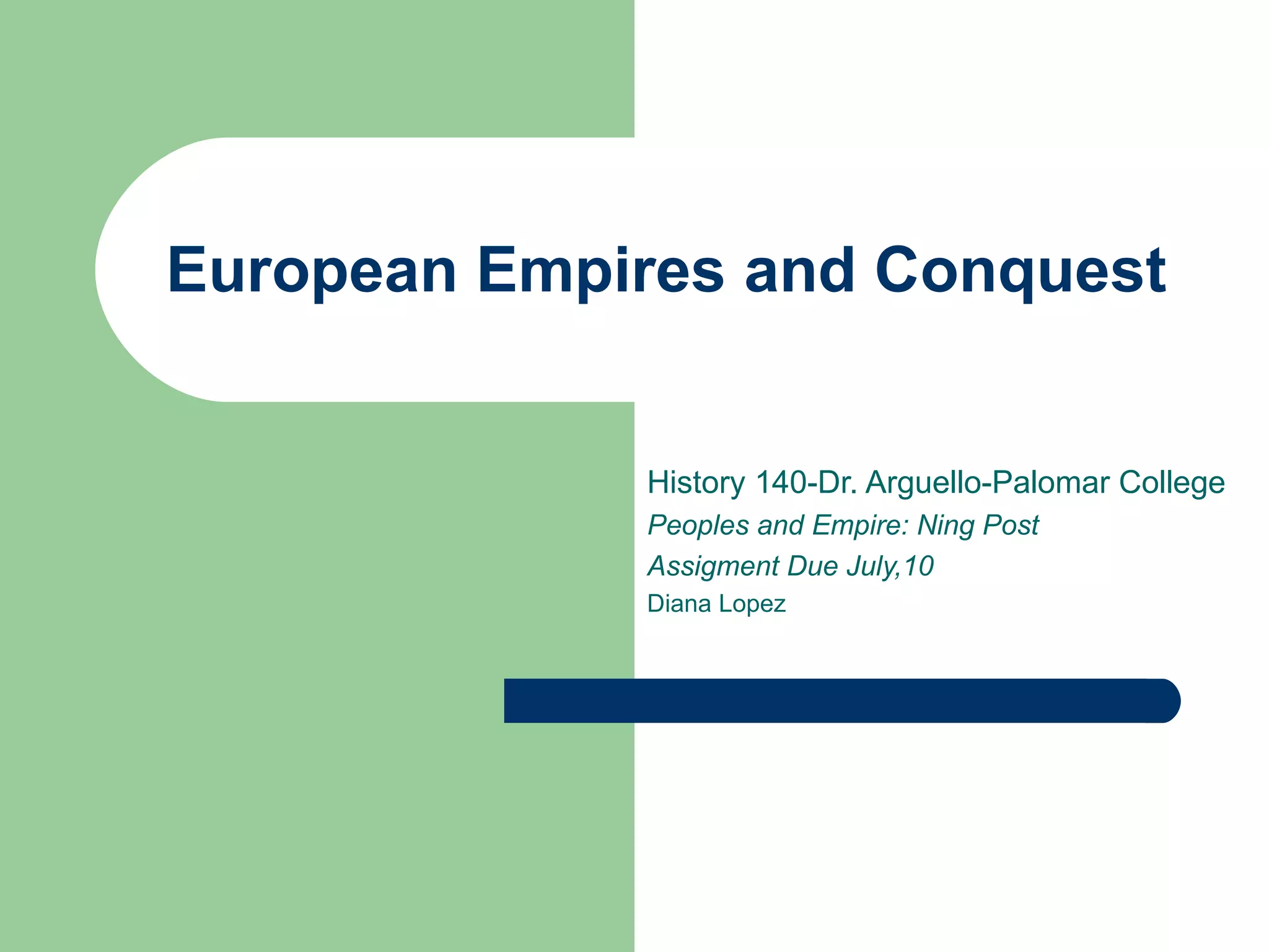 European empires and conquest | PPT | Death, Injury, or Military ...