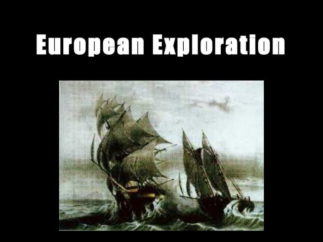 European exploration | PPT