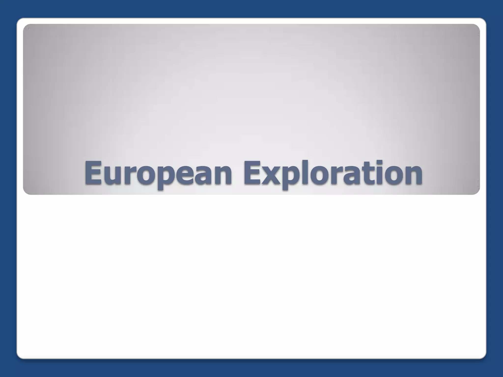 European Exploration | PPTX