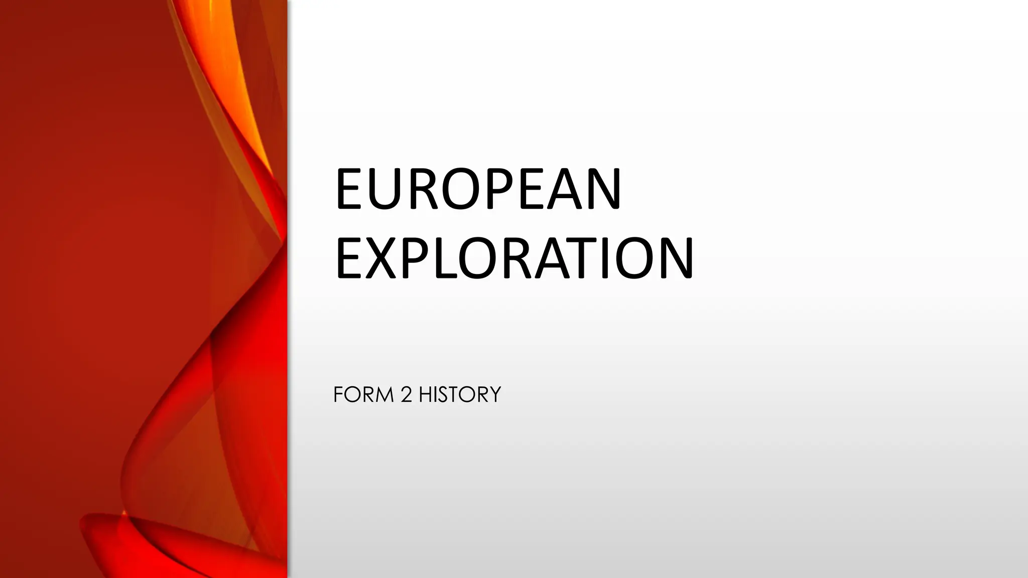 EUROPEAN EXPLORATION -- FORM 2 CARIBBEAN HISTORY | PDF