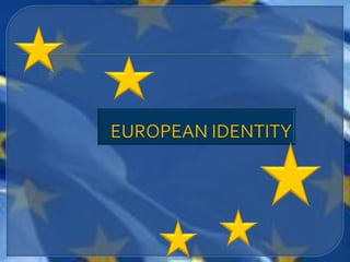 European identity | PPTX