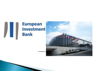 European investment bank | PPTX
