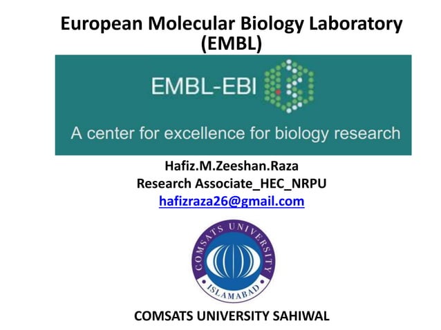European molecular biology laboratory (EMBL) | PPTX | Databases ...
