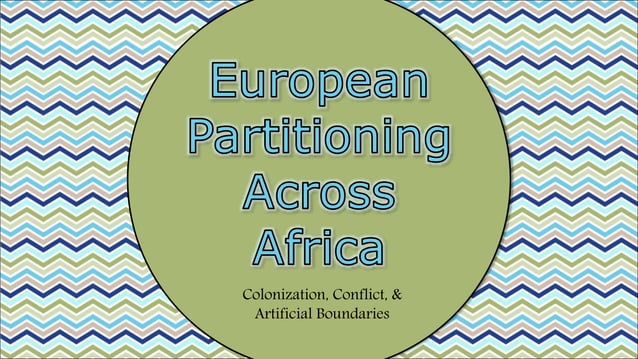 European partitioning across africa | PPT