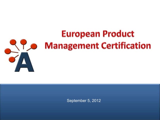AIPMM Webcast: European Product Management Certification | PPT