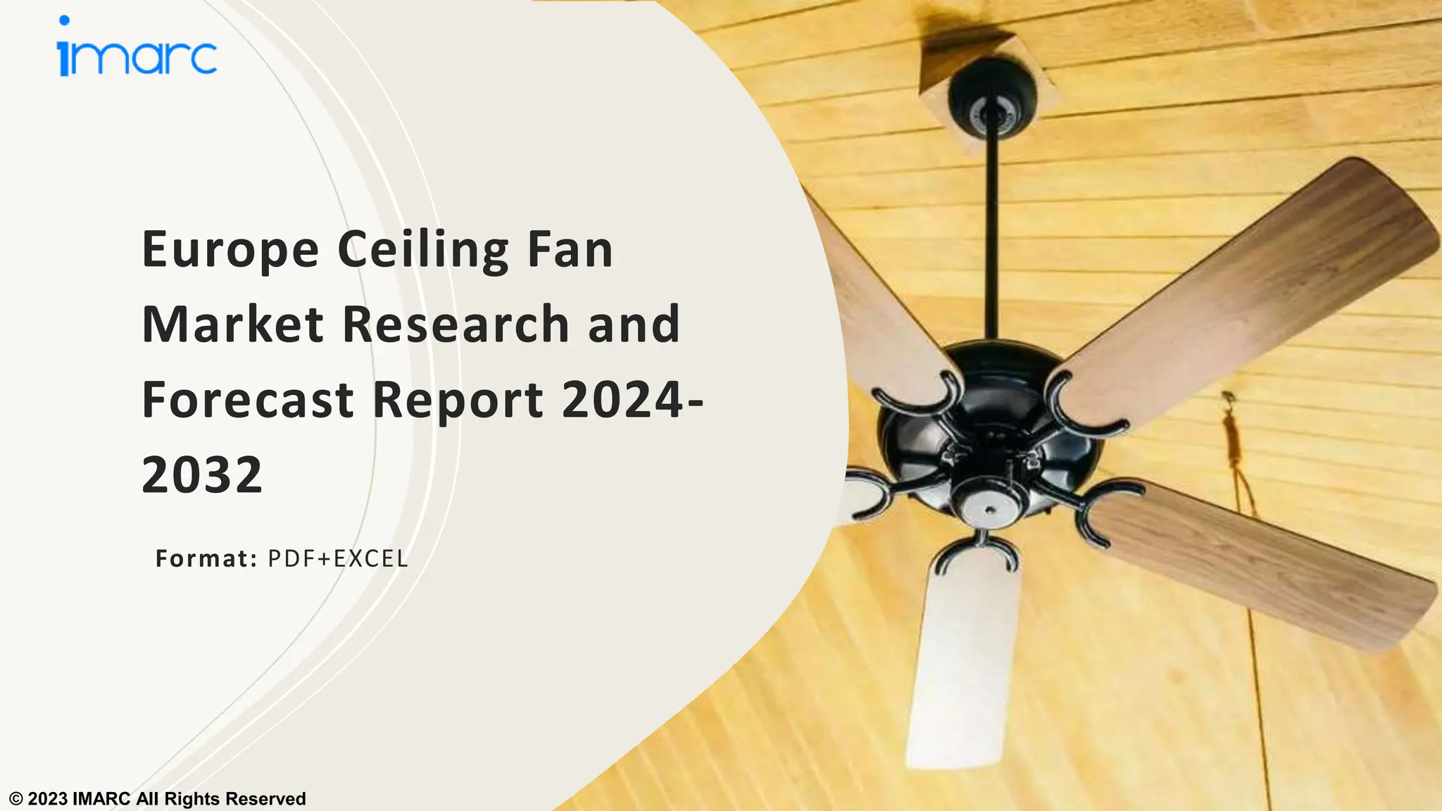Europe Ceiling Fan Market PPT: Overview, Dynamics, Trends, Segmentation ...