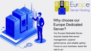 Europe Dedicated Server | PPTX