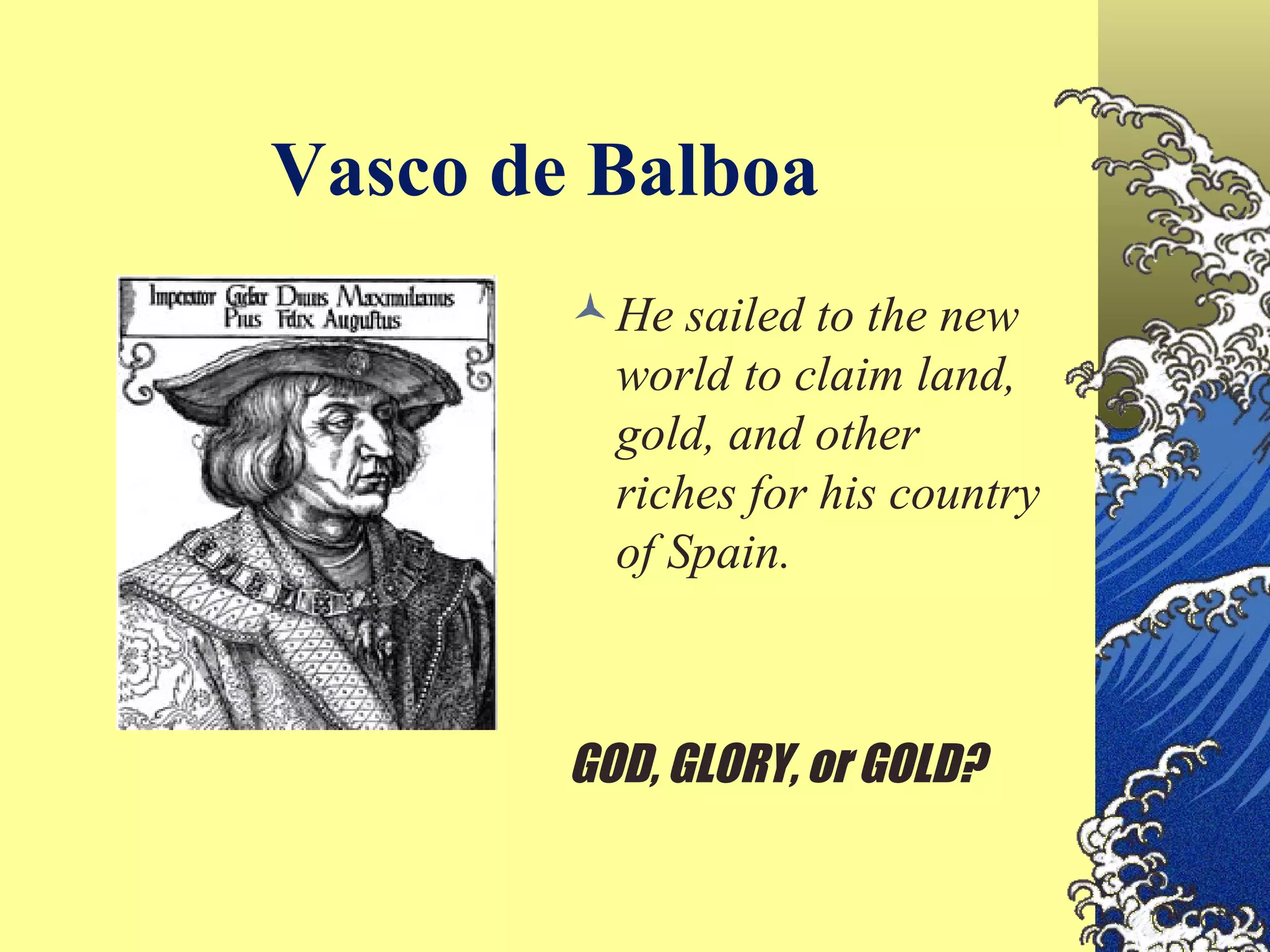 The Three G's: God, Gold, and Glory | PPT