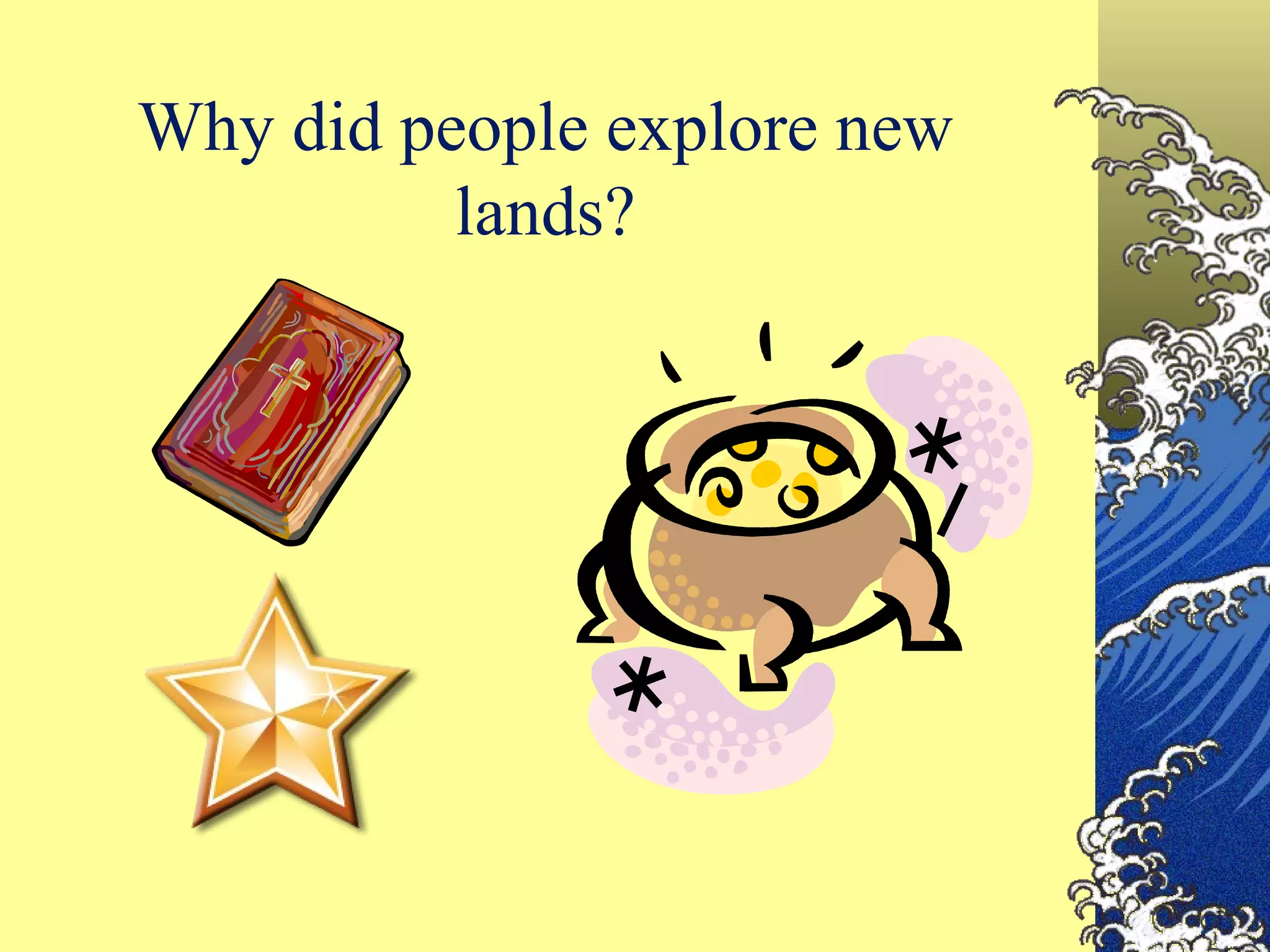 The Three G's: God, Gold, and Glory | PPT