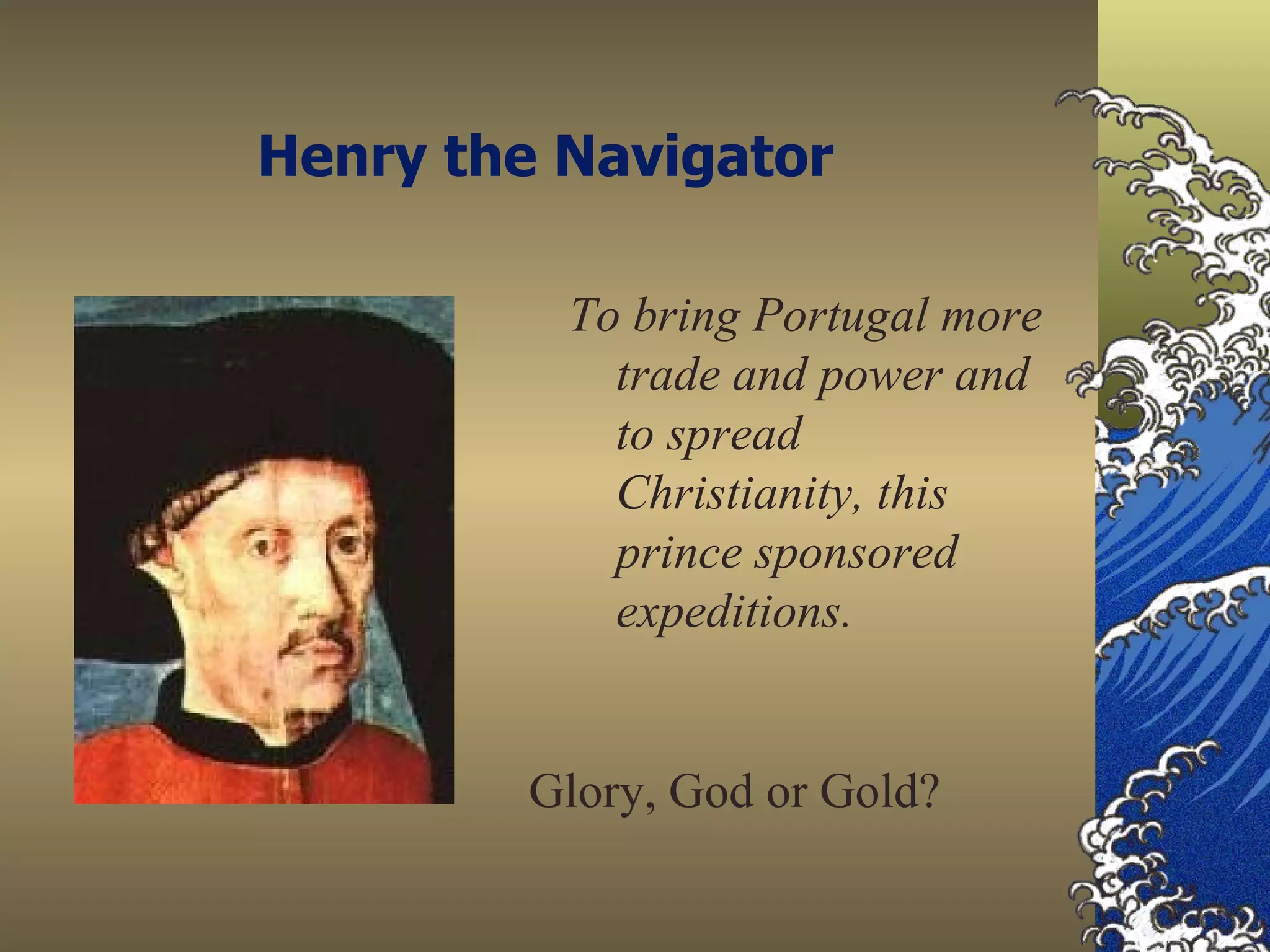 The Three G's: God, Gold, and Glory | PPT