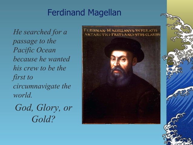 The Three G's: God, Gold, and Glory | PPT | Adventure Travel | Travel Type