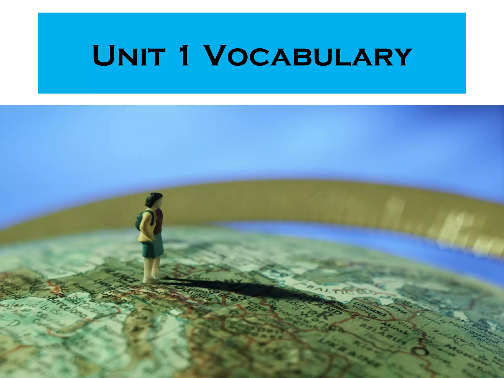 Europe geography unit 1 vocabulary | PPT