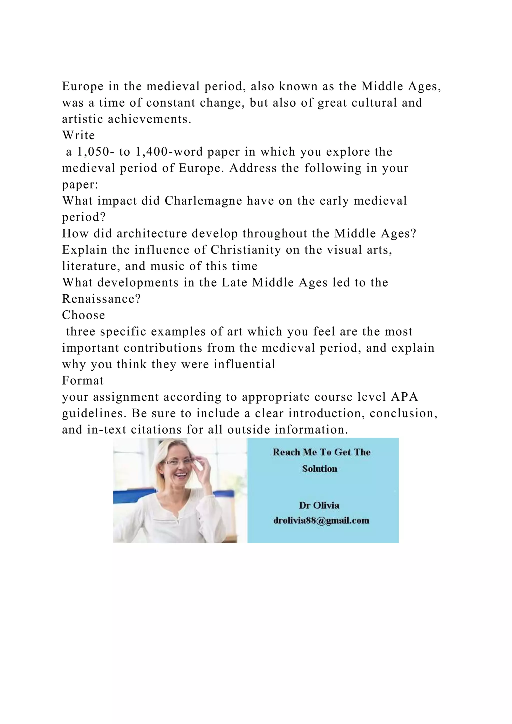 Europe in the medieval period, also known as the Middle Ages, was a .docx