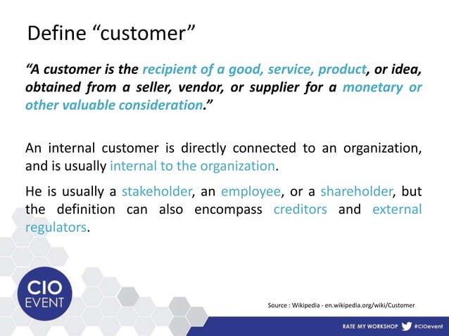CIO Event - Why I banned the internal customer | PPTX | Large Business ...