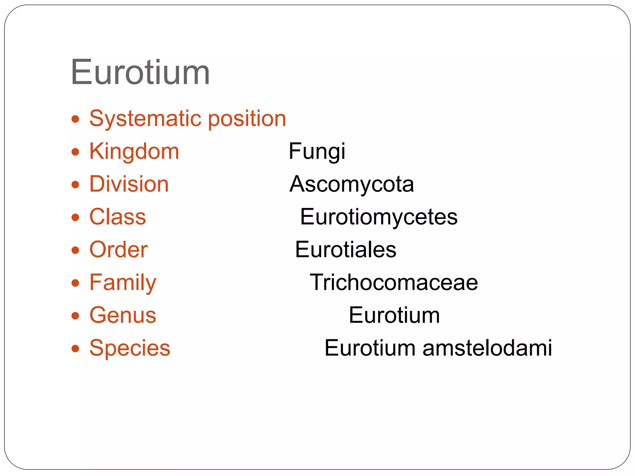 Eurotium(aspergillus) | PPTX