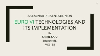Euro vi technologies and its implementation | PPTX