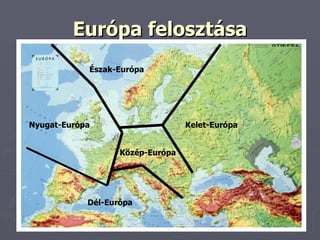 Európa bevezető - természetföldrajz, nyelvek | PPT