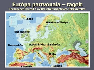 Európa bevezető - természetföldrajz, nyelvek | PPT