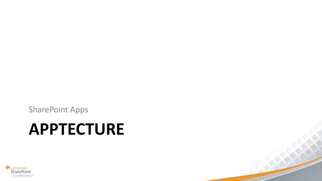 Building SharePoint 2013 Apps - Architecture, Authentication & Connectivity API | PPT