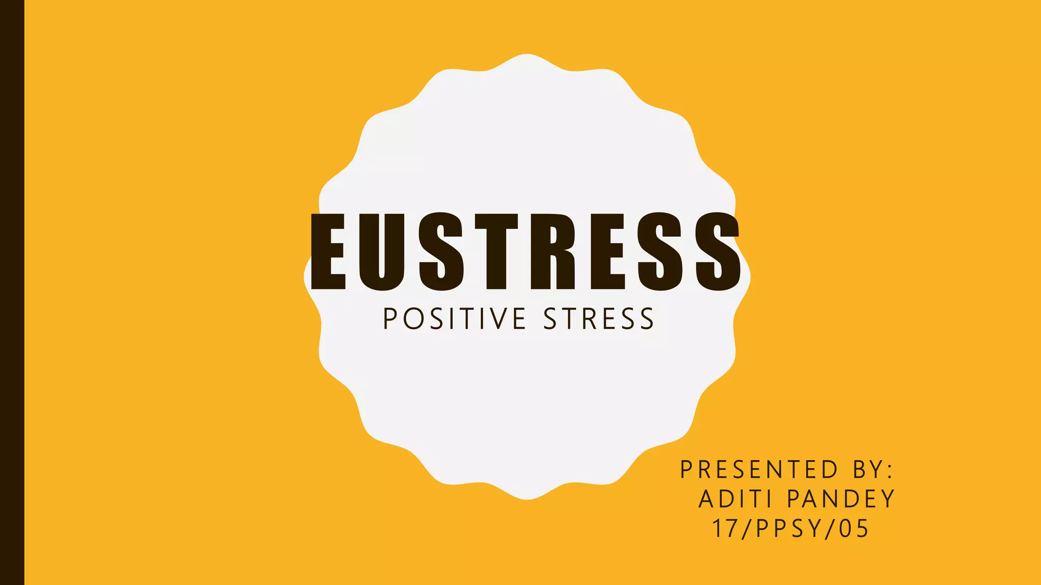 Eustress | PPTX